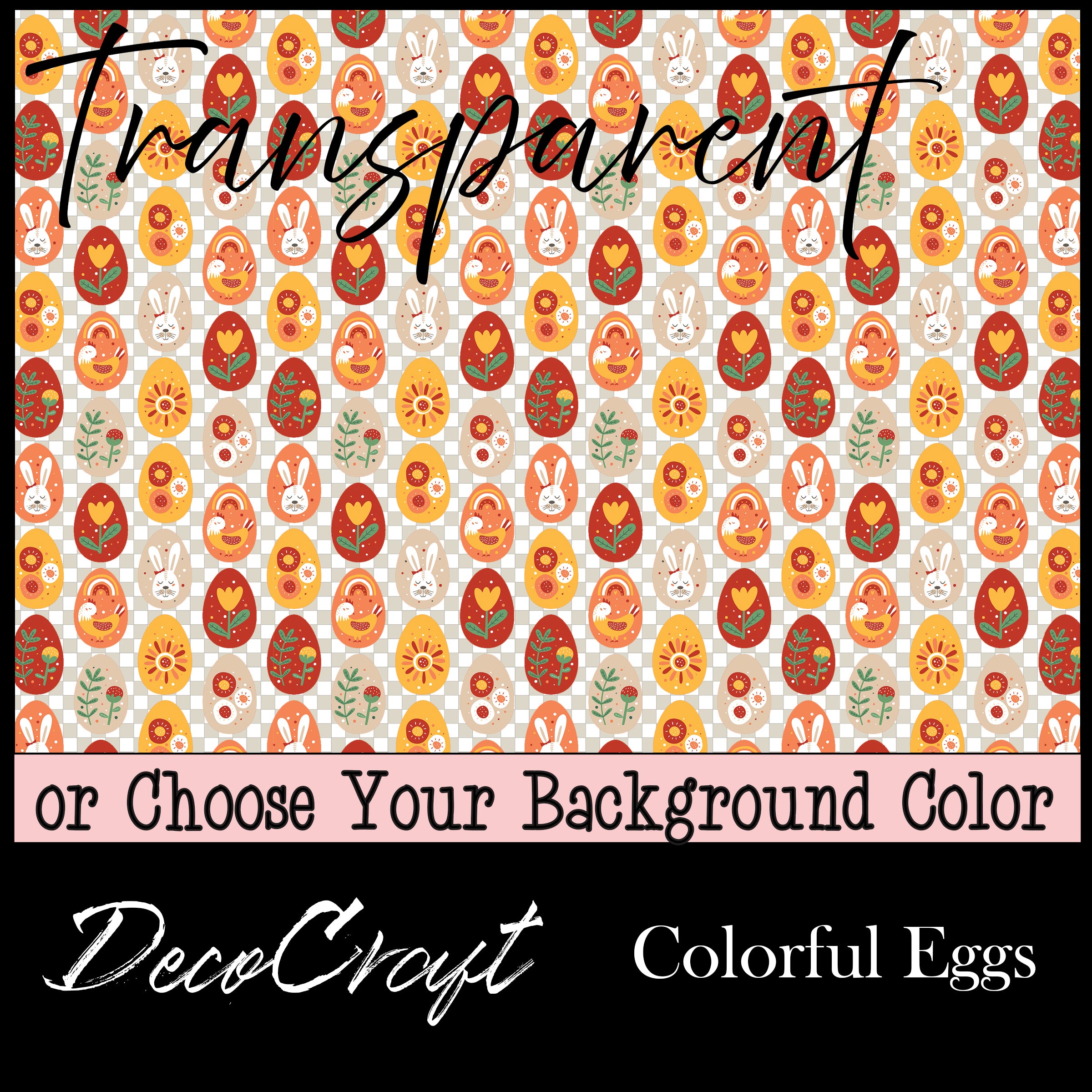 DecoCraft - Transparent - Spring & Easter - Colorful Eggs – H & H Creations